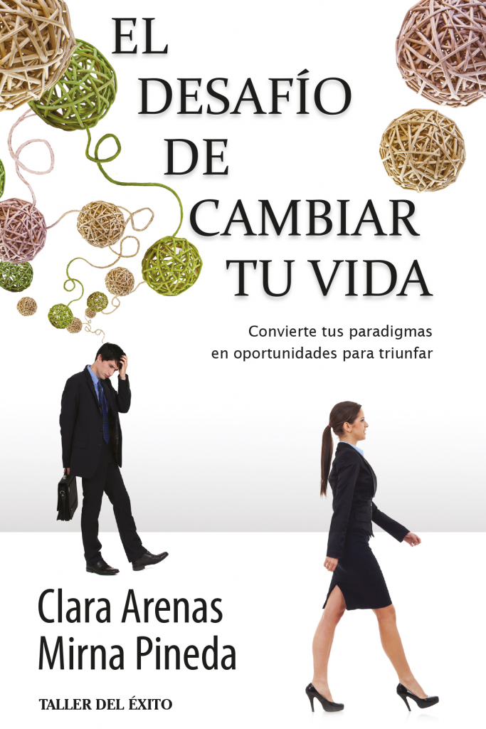 El desafío de cambiar tu vida – Editorial Taller del Éxito